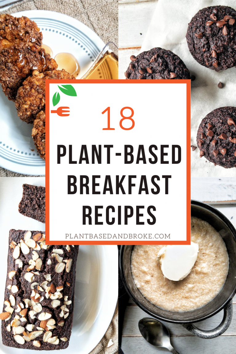 18 Frugal Plant-Based Breakfast Recipes - Plant Based And Broke